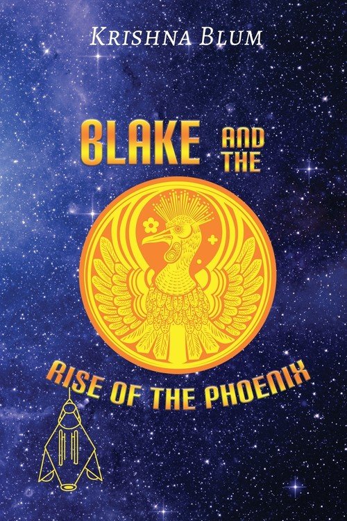 Blake And The Rise Of The Phoenix - BLUM KRISHNA | Książka w Empik