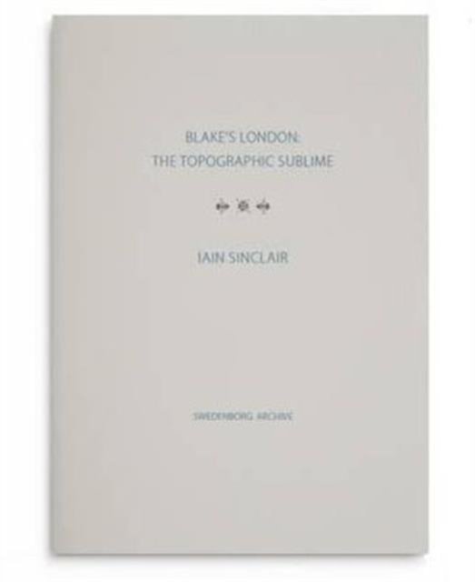 Blake's London: the Topographic Sublime - Sinclair Iain | Książka w Empik