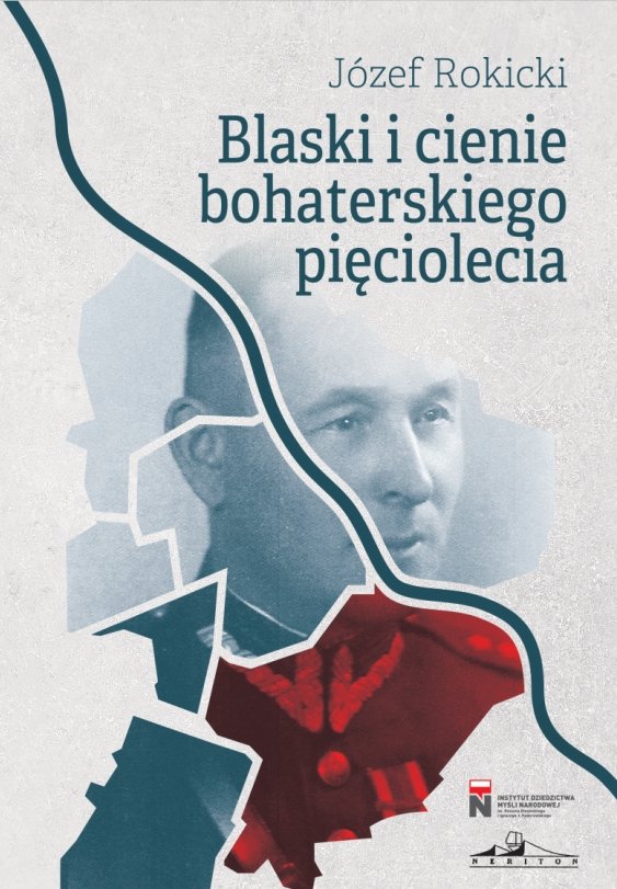 Blaski i cienie bohaterskiego pięciolecia - Józef Rokicki | Książka w Empik