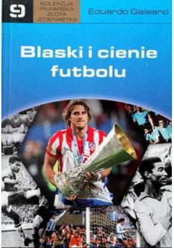 Blaski i cienie futbolu - | Książka w Empik