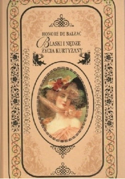 Blaski i nędze życia kurtyzany - De Balzac Honore | Książka w Empik