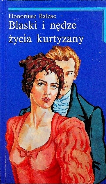 Blaski i nędze życia kurtyzany - W opisie | Książka w Empik
