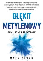 Błękit metylenowy. Kompletny przewodnik - Sloan Mark | Książka w Empik