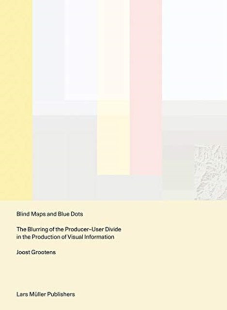 Blind Maps and Blue Dots - Joost Grootens | Książka w Empik