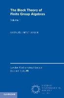 Block Theory of Finite Group Algebras - Linckelmann Markus | Książka w ...