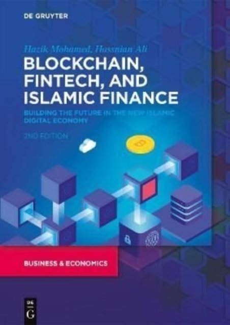 Blockchain, Fintech, and Islamic Finance: Building the Future in the ...