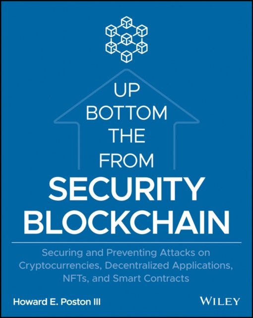 Blockchain Security from the Bottom Up: Securing and Preventing Attacks ...