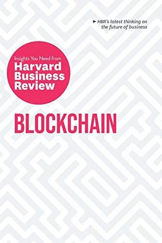 Blockchain: The Insights You Need from Harvard Business Review ...