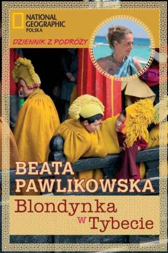Blondynka w Tybecie - Pawlikowska Beata | Książka w Empik