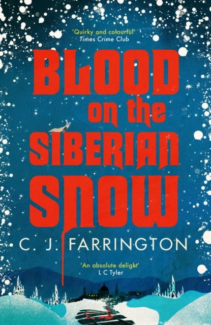 Blood on the Siberian Snow: A charming murder mystery set in a village ...