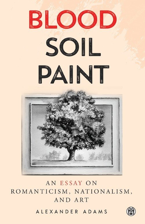 Blood, Soil, Paint - Imperium Press - Alexander Adams | Książka w Empik