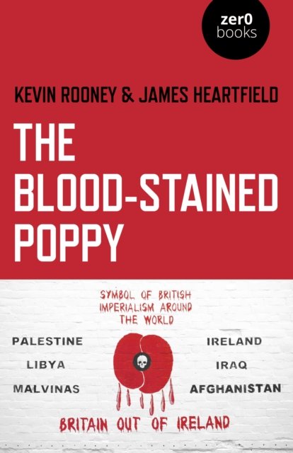 Blood-Stained Poppy, The - A critique of the politics of commemoration ...