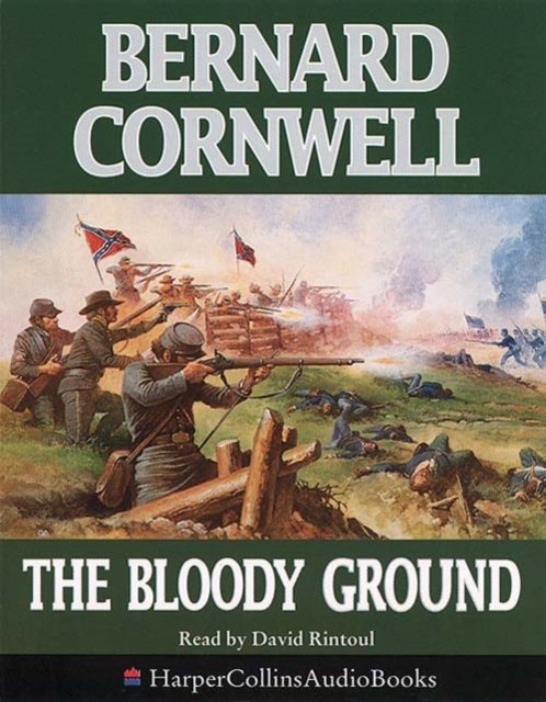 Bloody Ground (The Starbuck Chronicles, Book 4) - audiobook - Cornwell ...