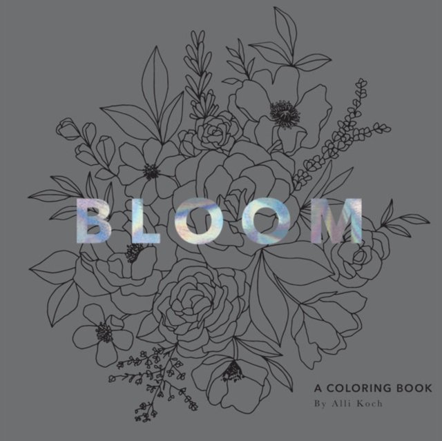 Bloom: A Coloring Book - Alli Koch | Książka w Empik
