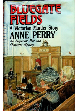 Bluegate fields a victorian murder - Anne Perry | Książka w Empik