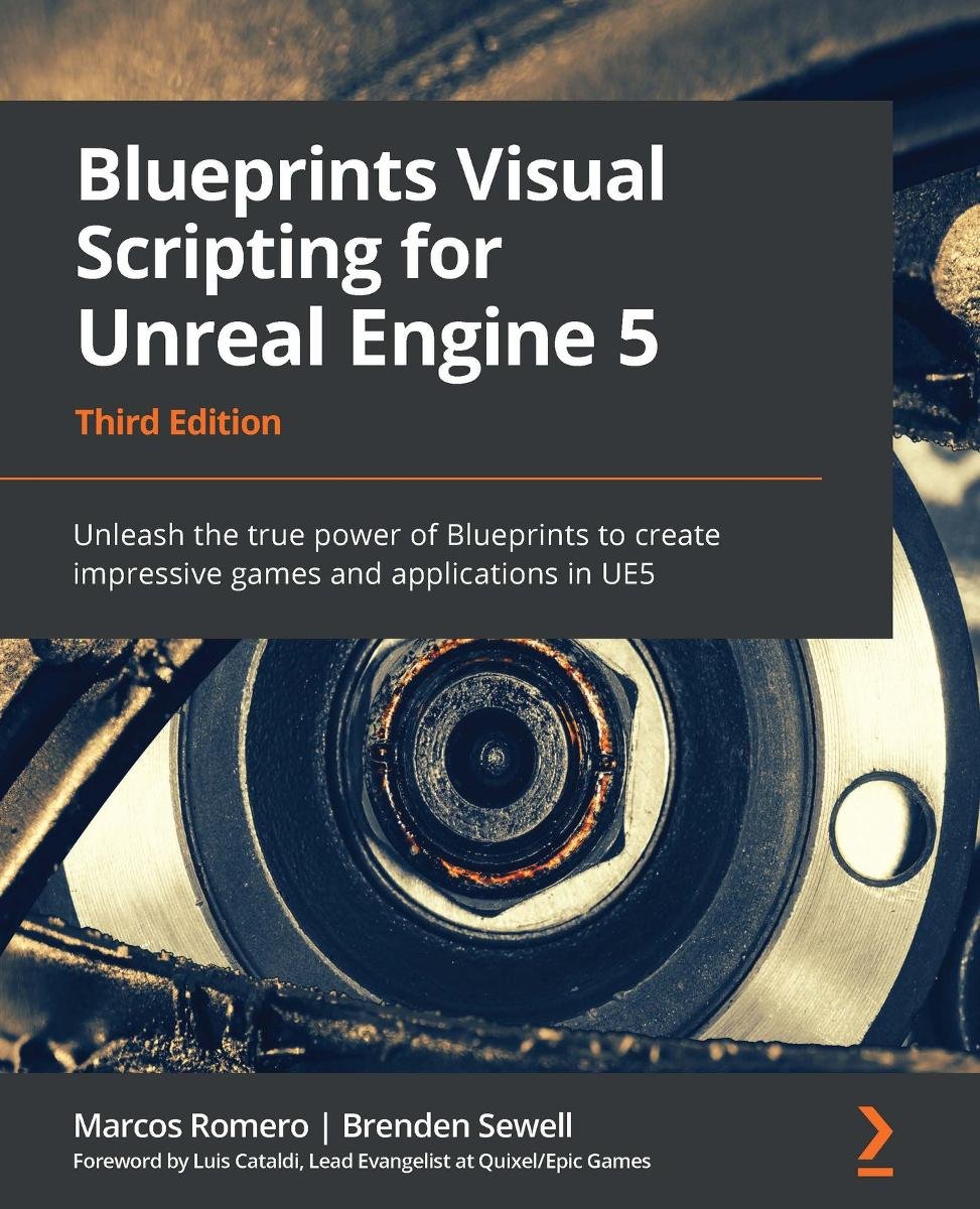 Blueprints Visual Scripting for Unreal Engine 5 - ebook epub - Brenden ...