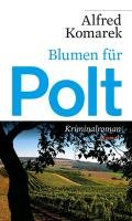 Blumen für Polt - Komarek Alfred | Książka w Empik