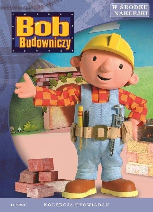 Bob Budowniczy - Opracowanie zbiorowe | Książka w Empik