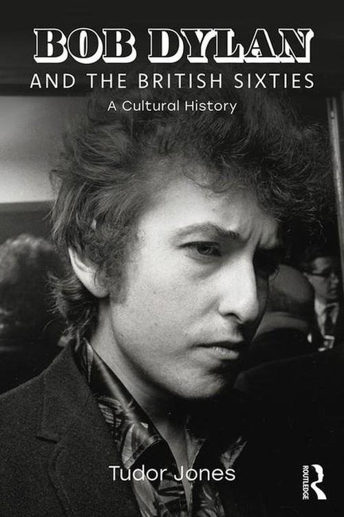 Bob Dylan and the British Sixties - Jones Tudor | Książka w Empik