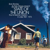 Bob Stanley & Pete Wiggs Present State of the Union - Various Artists ...