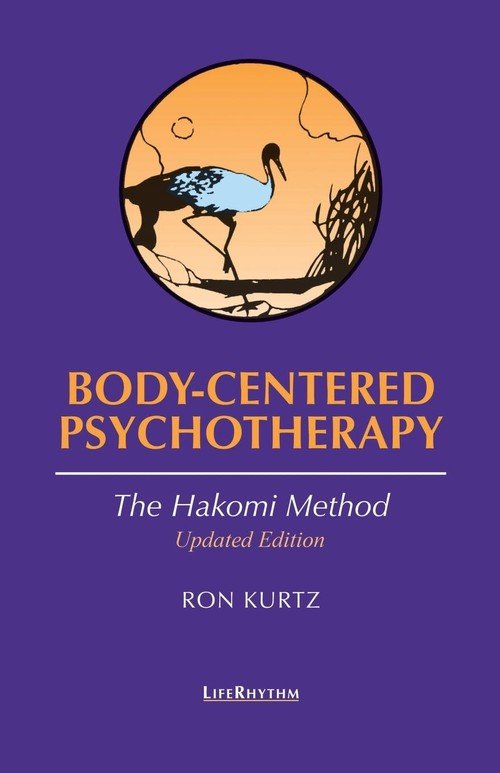 Body-Centered Psychotherapy - Kurtz Ron | Książka w Empik