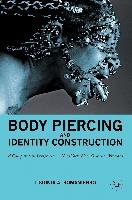 Body Piercing and Identity Construction - Romanienko Lisiunia A. | Książka w Empik