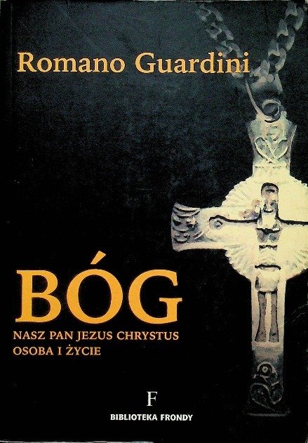 Bóg Nasz Pan Jezus Chrystus Osoba i Życie - W opisie | Książka w Empik