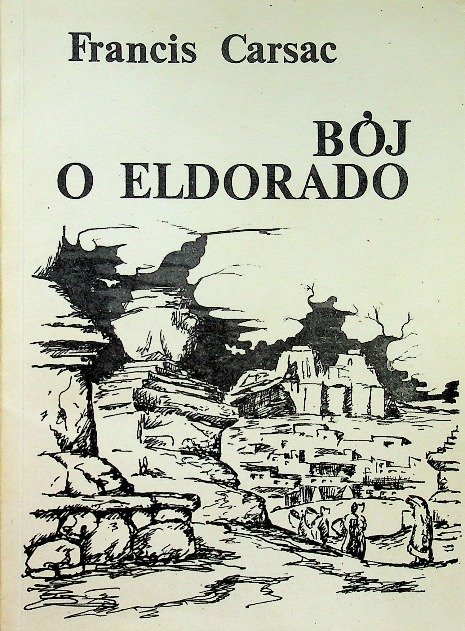 Bój o Eldorado - Opracowanie zbiorowe | Książka w Empik
