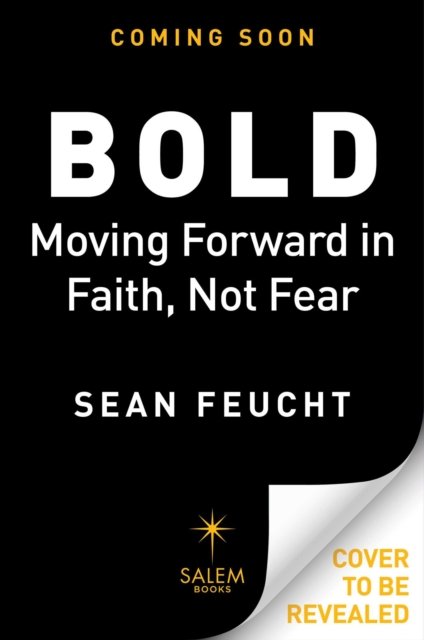 Bold: Moving Forward in Faith, Not Fear - Sean Feucht | Książka w Empik