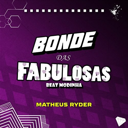 BONDE DAS FABULOSAS BEAT MODINHA - Matheus Ryder | Muzyka, mp3 Sklep ...