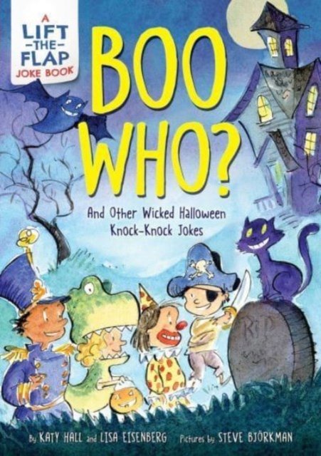 Boo Who?: And Other Wicked Halloween Knock-Knock Jokes - HarperCollins ...