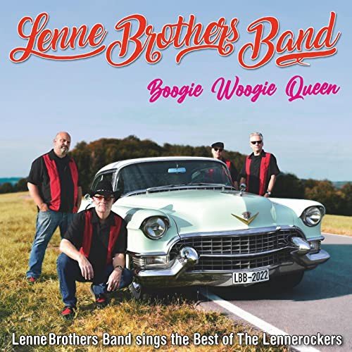 Boogie Woogie Queen (Best Of The Lennerockers) - Lenne Brothers Band ... Boogie Woogie Queen (Best Of The Lennerockers) - Lenne Brothers Band ...