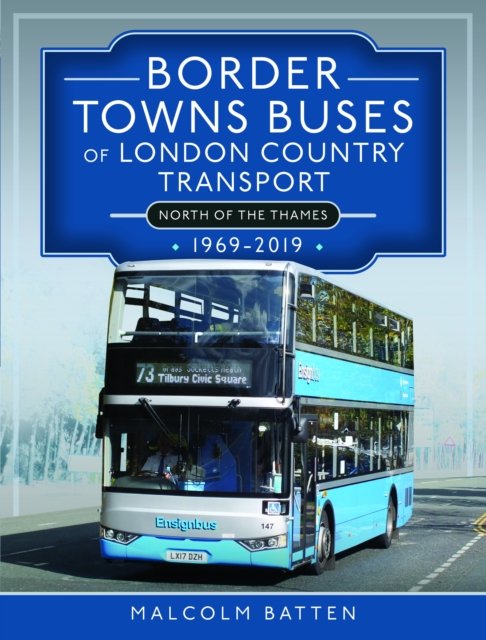 Border Towns Buses of London Country Transport (North of the Thames ...