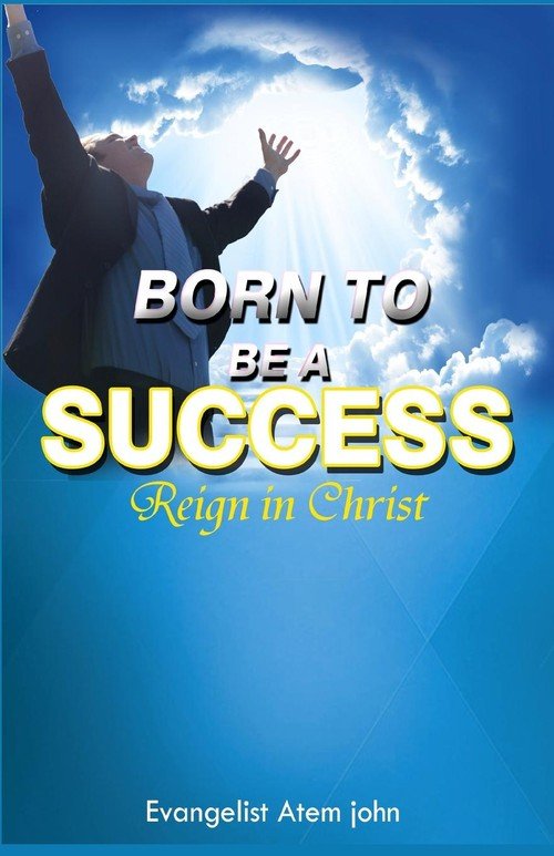 Born to be a Success - John Evangelist Atem | Książka w Empik