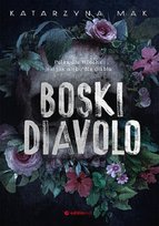 Boski Diavolo - Mak Katarzyna | Książka w Empik