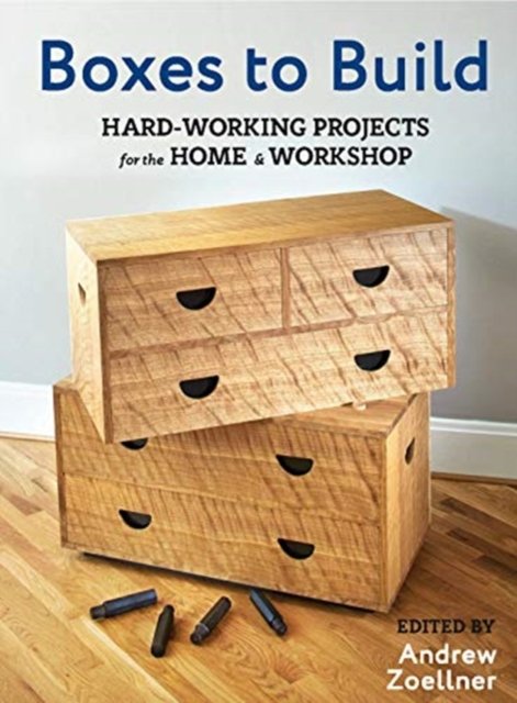 Boxes to Build: 25 Projects to Use in the Workshop & Home - Opracowanie ...