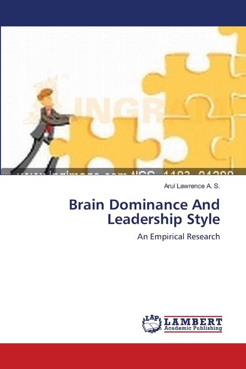 Brain Dominance And Leadership Style - Lawrence A. S. Arul | Książka w ...