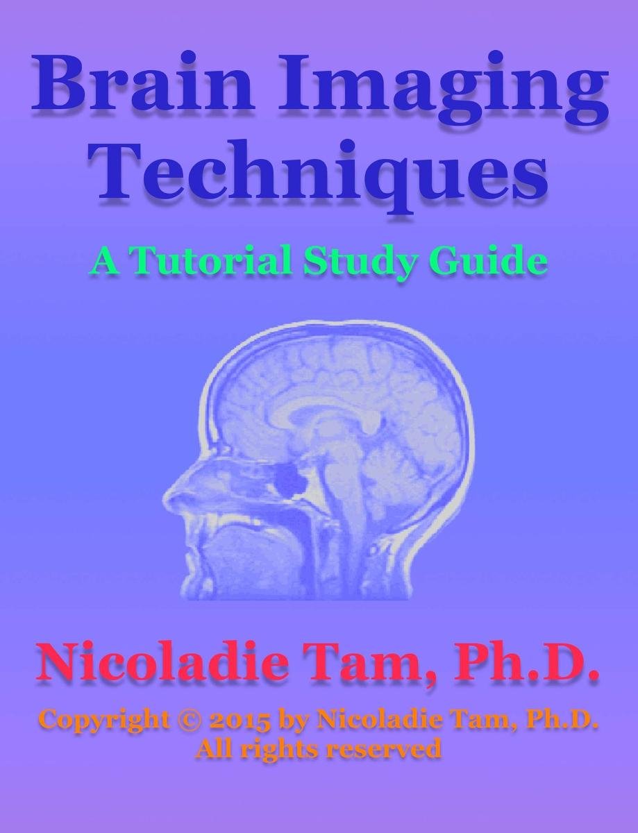 Brain Imaging Techniques: A Tutorial Study Guide - ebook epub ...