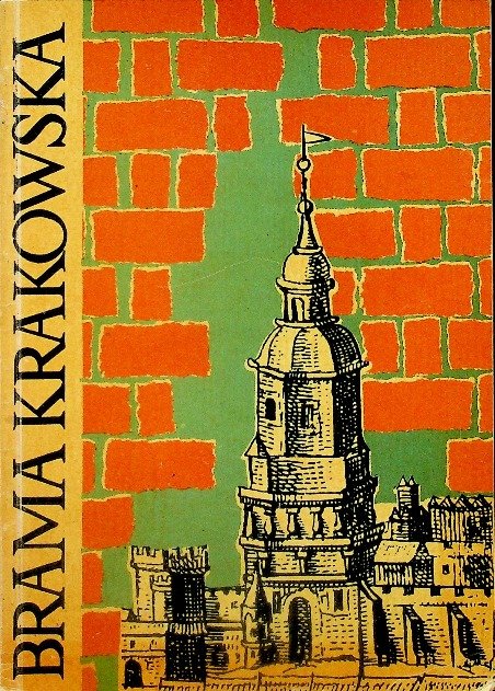 Brama krakowska w Lublinie - W opisie | Książka w Empik