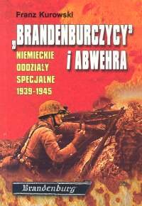 Brandeburczycy i Abwehra - Kurowski Franz | Książka w Empik