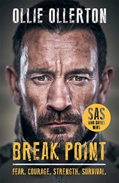 Break Point: SAS: Who Dares Wins Hosts Incredible True Story - Ollie ... Break Point: SAS: Who Dares Wins Hosts Incredible True Story - Ollie ...