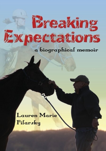 Breaking Expectations - Lauren Marie Filarsky | Książka w Empik