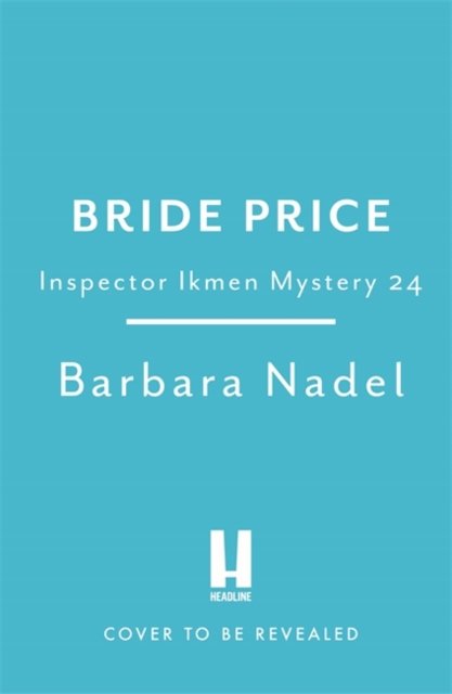 Bride Price (Inspector Ikmen Mystery 24) - Barbara Nadel | Książka w Empik