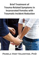 Brief Treatment of Trauma-Related Symptoms in Incarcerated Females with ...