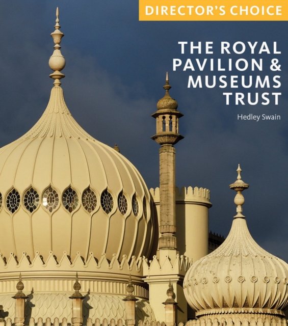 Brighton & Hove Museums: Director's Choice - Scala Arts & Heritage ...