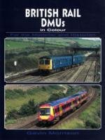 British Railway DMU's in Colour for the Modeller and Historian ...
