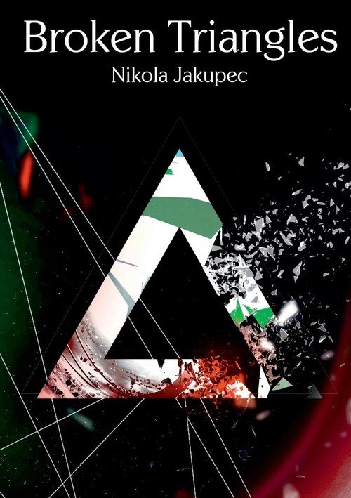 Broken Triangles - Nikola Jakupec | Książka w Empik