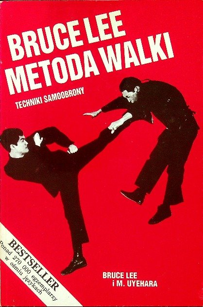 Bruce Lee Metoda walki techniki samoobrony - Lee Bruce | Książka w Empik