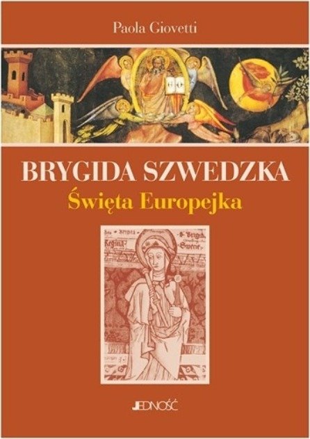 Brygida Szwedzka Święta Europejka - Giovetti Paola | Książka w Empik