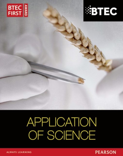 BTEC First in Applied Science: Application of Science Student Book ... BTEC First in Applied Science: Application of Science Student Book ...